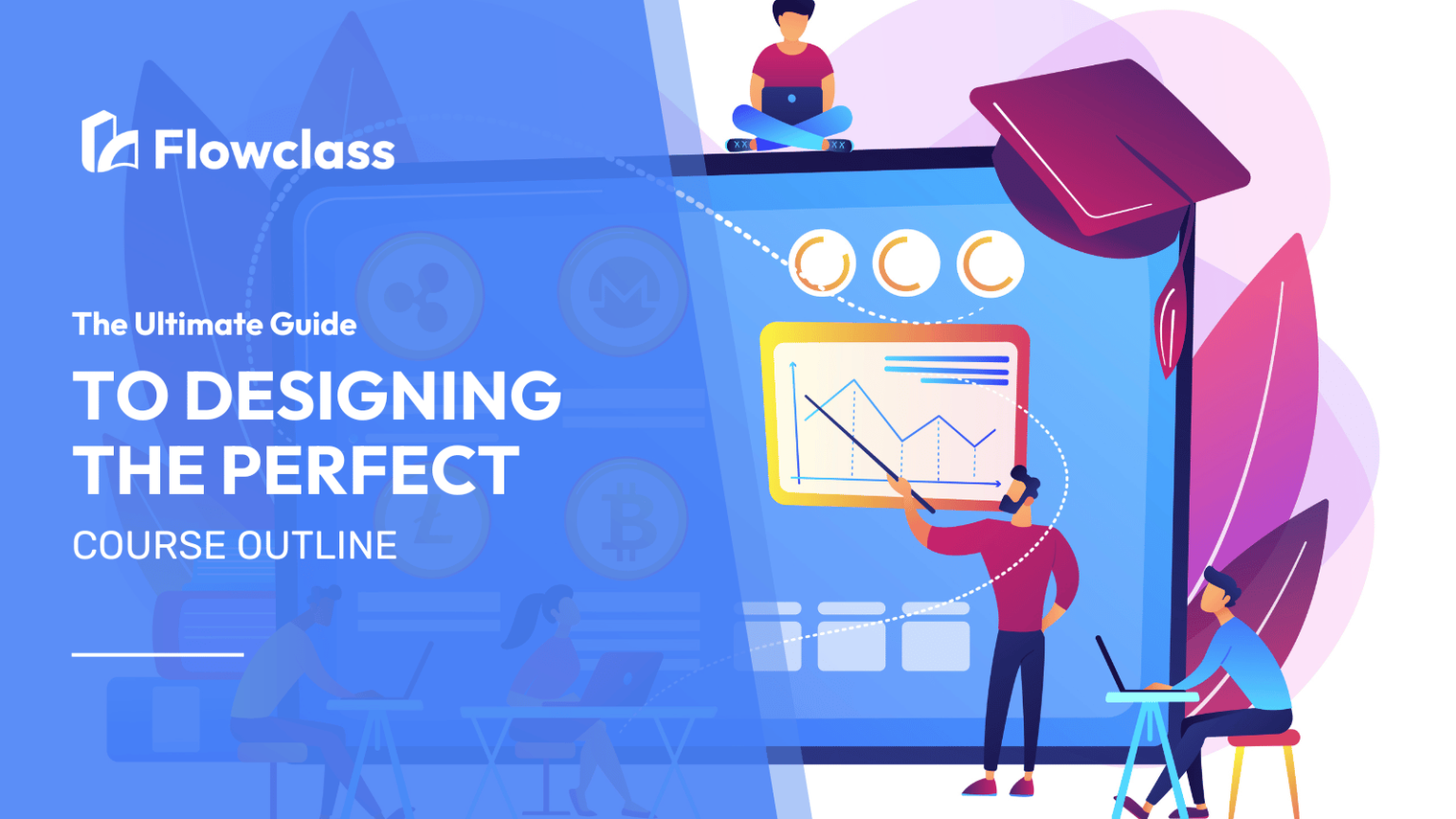 The Ultimate Guide to Designing the Perfect Course Outline - Flowclass